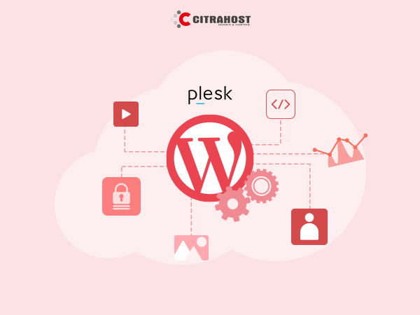 Cara Install Plugins WordPress Dari Plesk - Citrahost